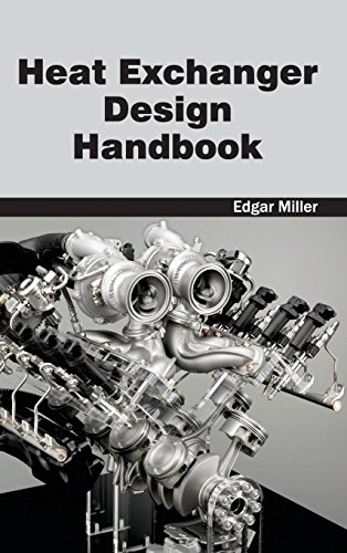 Heat Exchanger Design Handbook by Edgar Miller | Goodreads