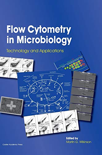 Flow Cytometry in Microbiology: Technology and Applications by Martin G ...