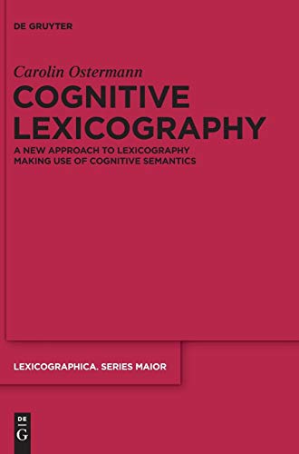 Cognitive Lexicography: A New Approach to Lexicography Making Use of ...