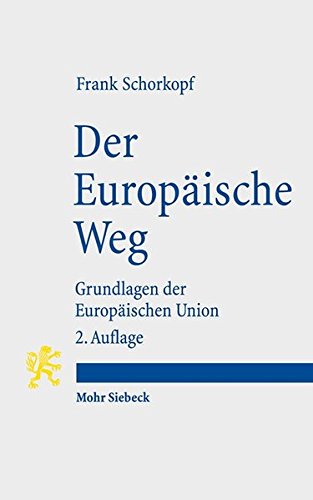 Der Europäische Weg: Grundlagen der Europäischen Union by Frank ...