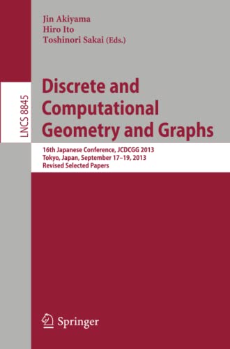 Discrete and Computational Geometry and Graphs: 16th Japanese ...