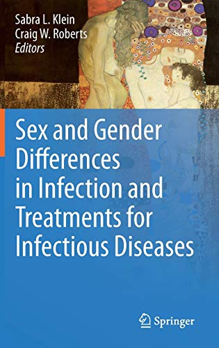 Sex and Gender Differences in Infection and Treatments for Infectious ...
