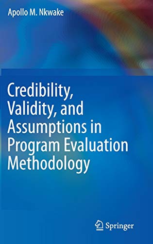 Credibility, Validity, and Assumptions in Program Evaluation ...