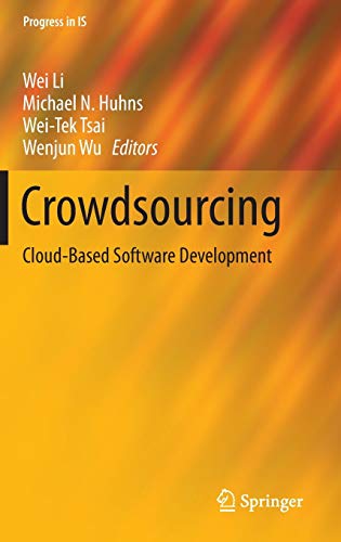 Crowdsourcing: Cloud-Based Software Development by Wei Li | Goodreads