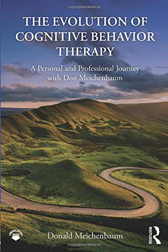 The Evolution of Cognitive Behavior Therapy: A Personal and ...