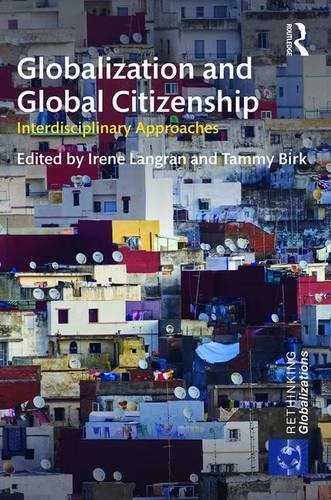 Globalization and Global Citizenship by Irene Langran | Goodreads
