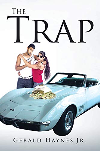 The Trap by Gerald Haynes Jr. | Goodreads