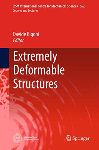 Extremely Deformable Structures by Davide Bigoni | Goodreads