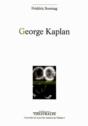 George Kaplan by Frédéric Sonntag | Goodreads