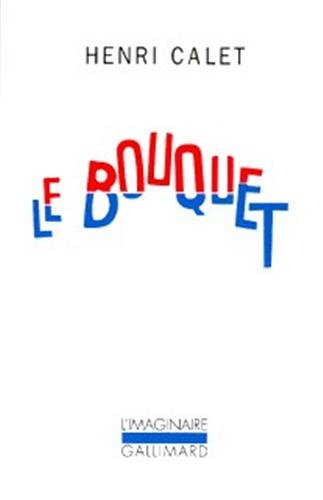 Le Bouquet by Henri Calet | Goodreads