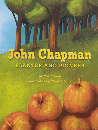 JOHN CHAPMAN: PLANTER & PIONEER (PAPERBACK) COPYRIGHT 2016 by Scott ...