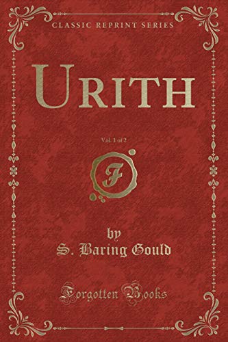 Urith, Vol. 1 of 2 (Classic Reprint) by Sabine Baring-Gould | Goodreads
