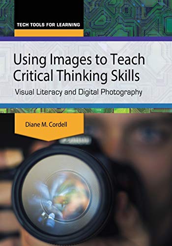 Using Images to Teach Critical Thinking Skills: Visual Literacy and ...
