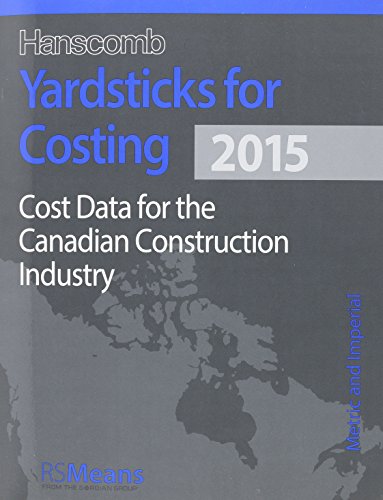 Hanscomb Yardsticks for Costing 2015: Cost Data for the Canadian ...