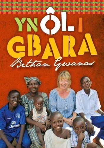 Yn ôl i Gbara by Bethan Gwanas | Goodreads
