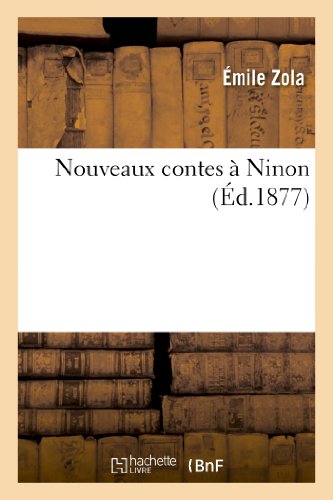 Nouveaux Contes À Ninon (Litterature) (French Edition) by Émile Zola ...