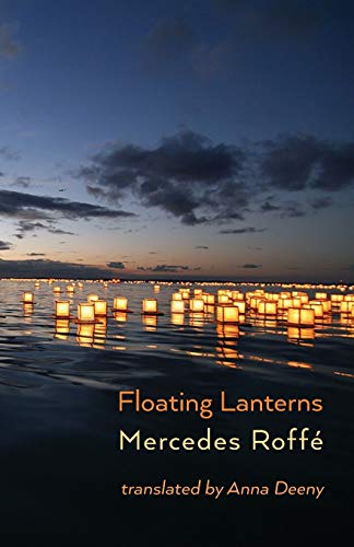 Floating Lanterns by Mercedes Roffé | Goodreads