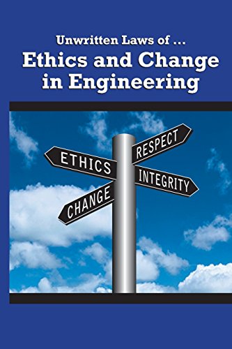 Unwritten Laws of Ethics and Change in Engineering by American Society ...