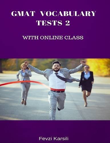 GMAT Vocabulary Tests 2 by Fevzi Karsili | Goodreads