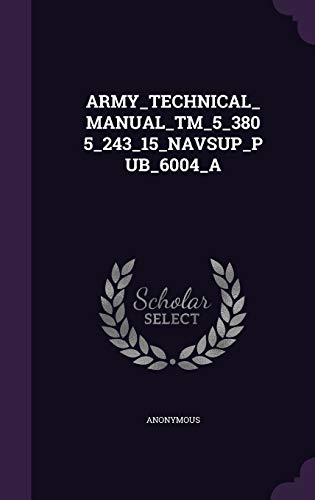 ARMY_TECHNICAL_MANUAL_TM_5_3805_243_15_NAVSUP_PUB_6004_A by Anonymous ...