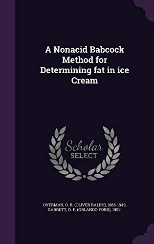A Nonacid Babcock Method for Determining fat in ice Cream by O.R ...