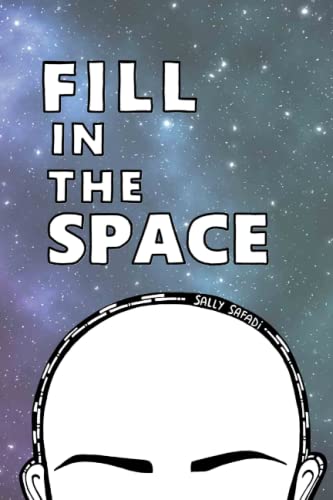 Fill in the Space by Sally Safadi | Goodreads