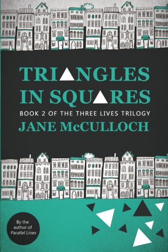 TRIANGLES IN SQUARES (Book 2 Three Lives Trilogy) by Jane McCulloch ...