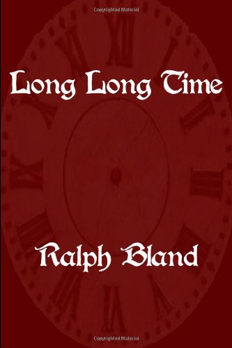 Long Long Time by Ralph Bland | Goodreads