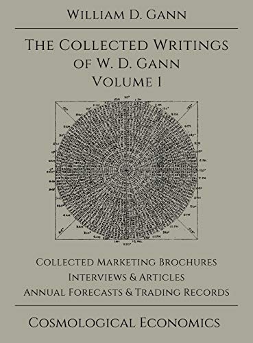 Collected Writings of W.D. Gann - Volume 1 by W.D. Gann | Goodreads
