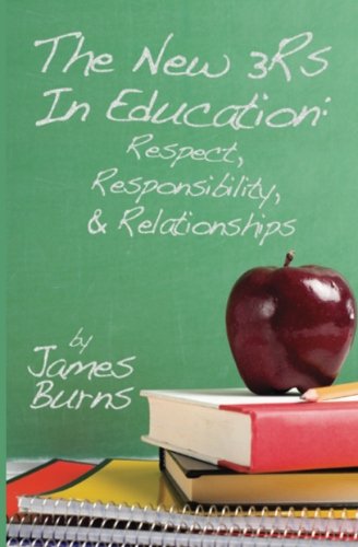 The New 3Rs In Education: Respect, Responsibility, And Relationships by ...