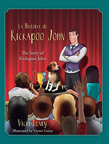 La Historia de Kickapoo John (Spanish and English): The Story of ...