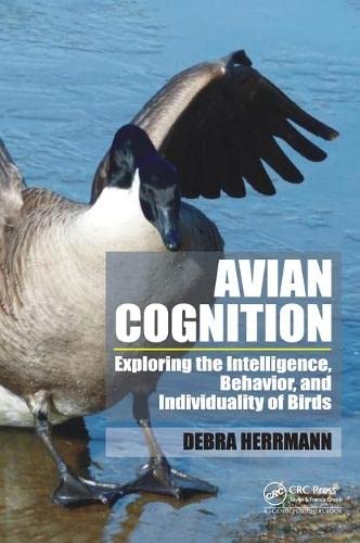 Avian Cognition: Exploring the Intelligence, Behavior, and ...