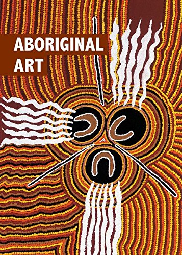 ABORIGINAL ART by Andreas Hoffer | Goodreads