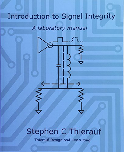 Introduction to Signal Integrity: A Laboratory Manual by Stephen C ...