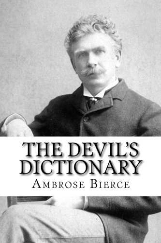 The Devil's Dictionary by Ambrose Bierce | Goodreads