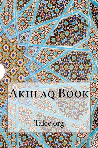 Akhlaq Book by Talee Org | Goodreads