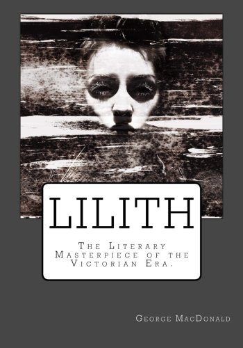Lilith: The Literary Masterpiece of the Victorian Era by George ...