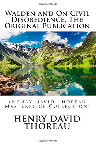 Walden and on Civil Disobedience, the Original Publication: by Henry ...