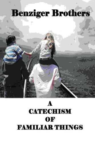 A Catechism Of Familiar Things by Benziger Brothers | Goodreads