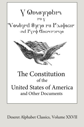 The Constitution of the United States of America (Deseret Alphabet ...