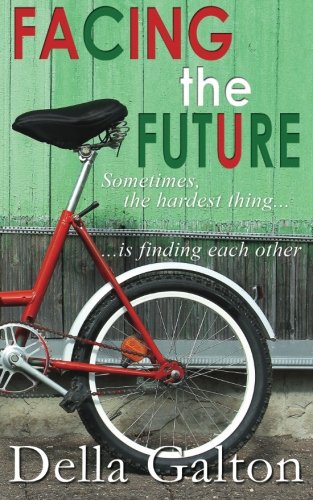 Facing The Future (Della Galton Novellas) by Della Galton | Goodreads
