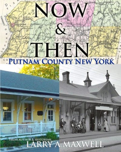 Now and Then Putnam County New York: Photo History of Putnam County New ...