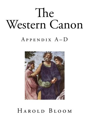 The Western Canon: Appendix A?d by Harold Bloom | Goodreads