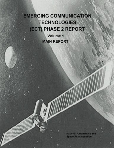 Emerging Communication Technologies (ECT) Phase 2 Report: Volume 1 ...