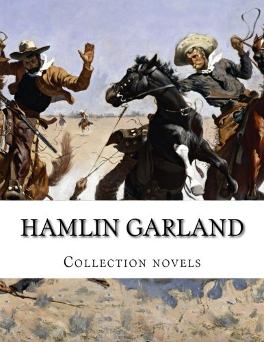 Collection novels by Hamlin Garland | Goodreads