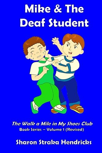 Mike and the Deaf Student by Sharon Straka Hendricks | Goodreads