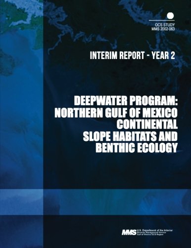 Deepwater Program: Northern Gulf of Mexico Continental Slope Habitats ...