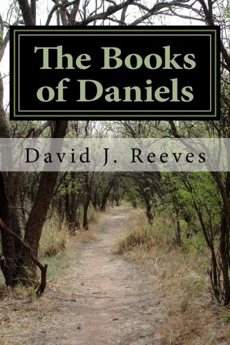 The Books of Daniels by David J. Reeves | Goodreads