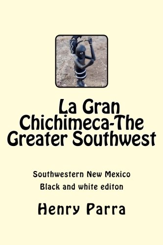 La Gran Chichimeca- the Greater Southwest: Southwest New Mexico by ...