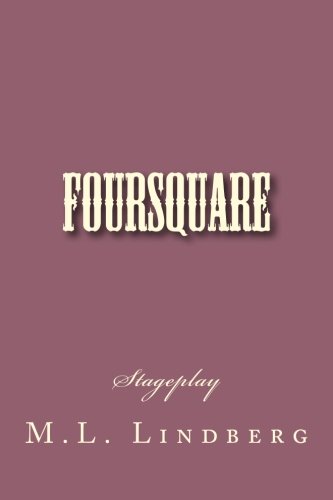Foursquare by M.L. Lindberg | Goodreads